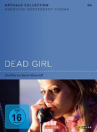 ARTHAUS Dead Girl